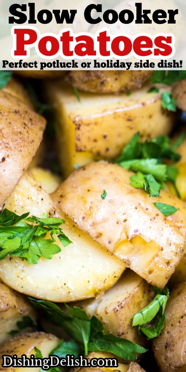 Easy Slow Cooker Potatoes • Dishing Delish