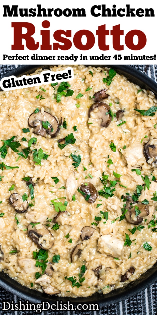 Creamy Mushroom Chicken Risotto (Gluten Free!) • Dishing Delish