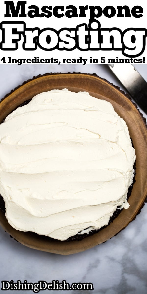 Easy Mascarpone Frosting • Dishing Delish