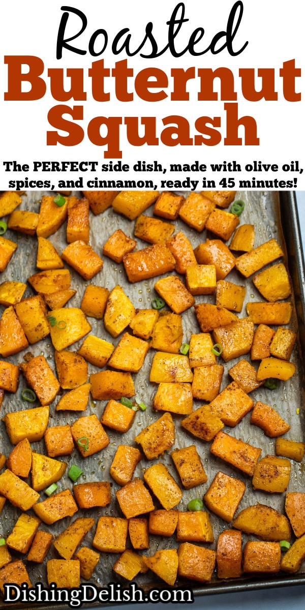 Roasted Butternut Squash • Dishing Delish